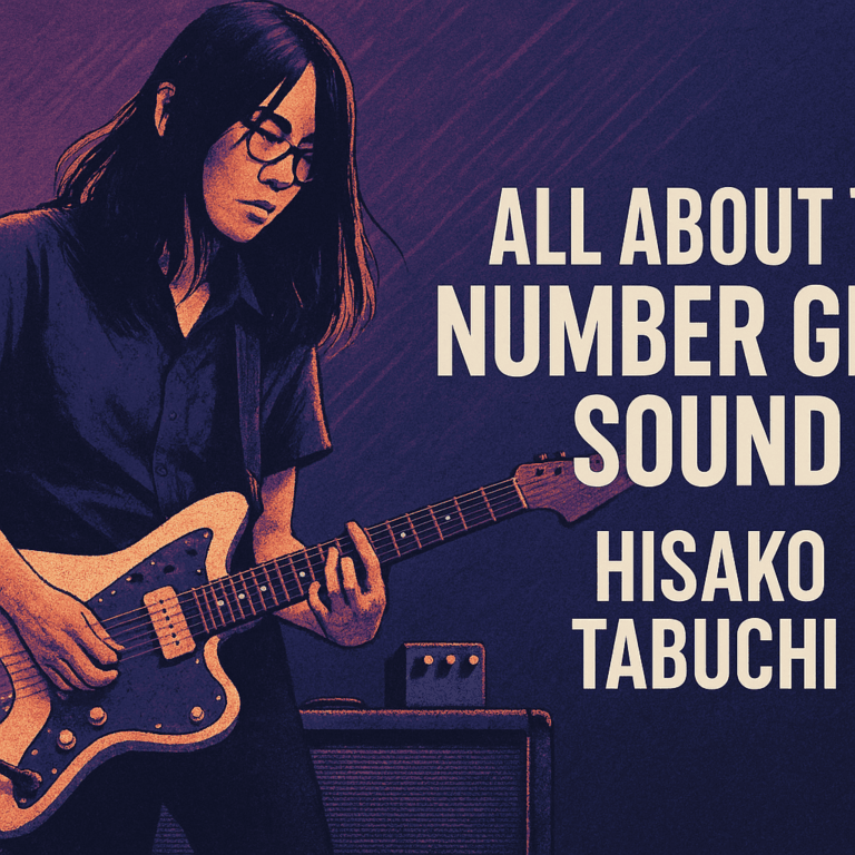 [Hisako Tabuchi] – How to Recreate the NUMBER GIRL Sound + Guitar Gear and Tone Settings ...